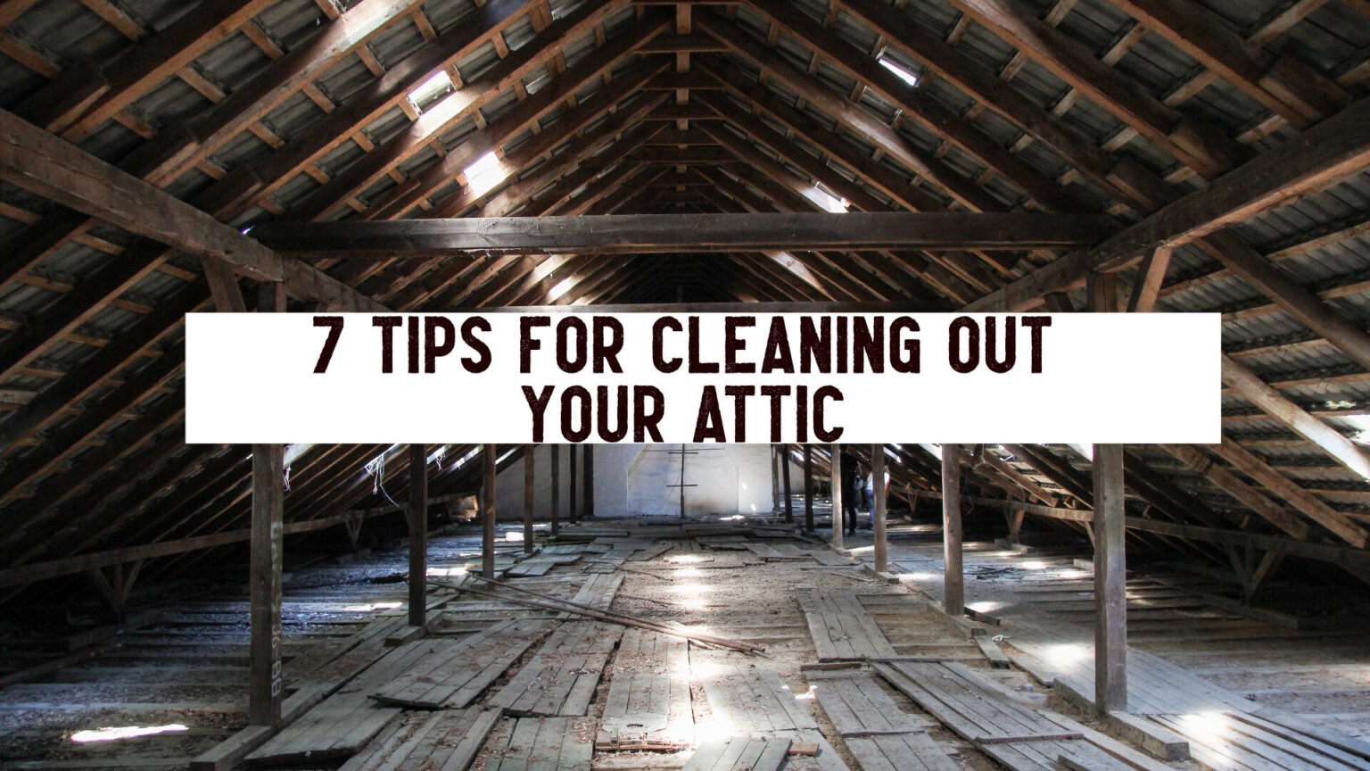 7 Attic Cleanout Tips | VTP Services